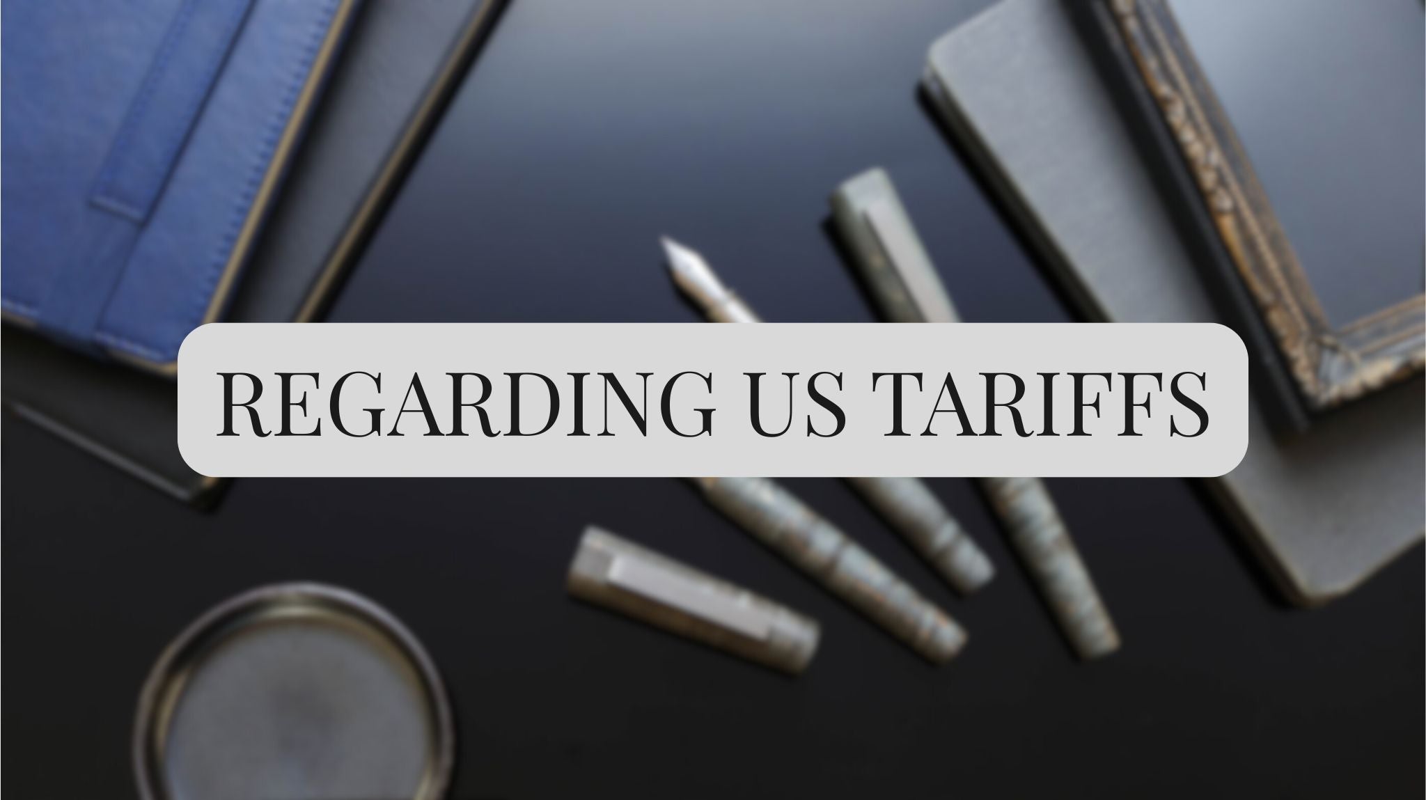 Regarding US Tariffs | Wancherpen International