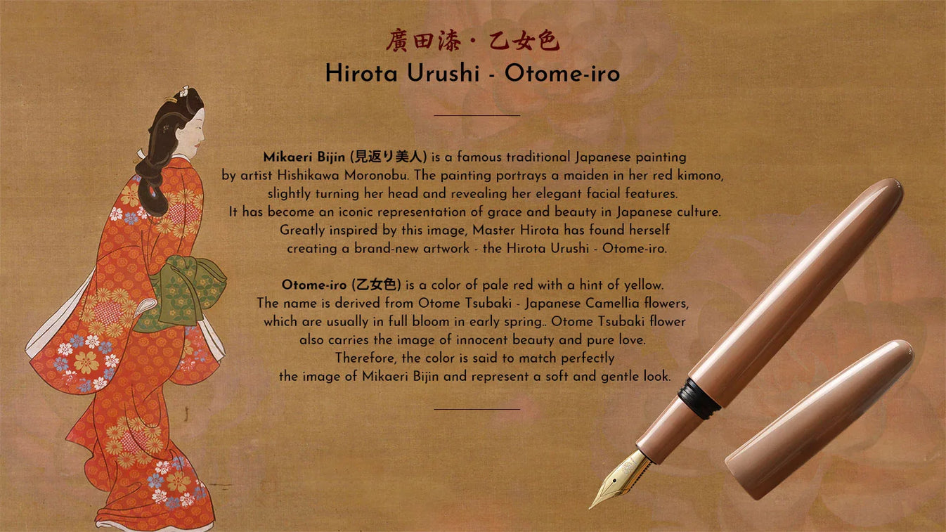 Wancher Fountain Pen - Dream Pen Hirota Urushi - Mikaeri Bijin - Otome-iro